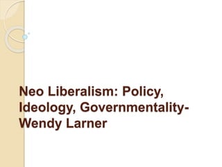 Neo liberalism | PPTX | Political Issues & policy | Politics