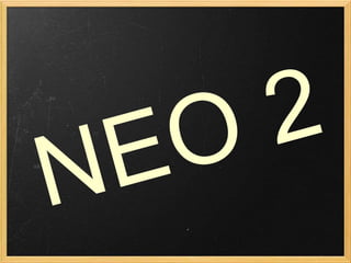 Neo 2 | PPTX | Technology & Computing