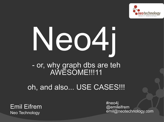 An intro to Neo4j and some use cases (JFokus 2011) | PPT