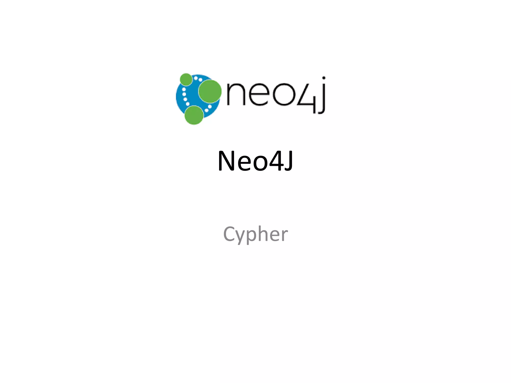 Neo4j Introduction Basics Cypher Rdbms To Graph Ppt