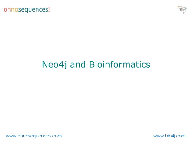 Neo4j and bioinformatics | PPT