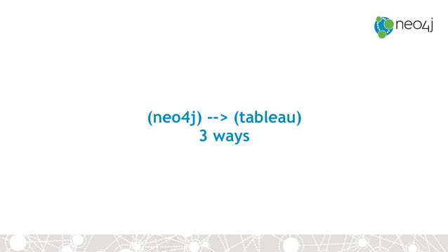 Neo4j + Tableau Visual Analytics - GraphConnect SF 2015 | PDF | Databases | Computer Software ...