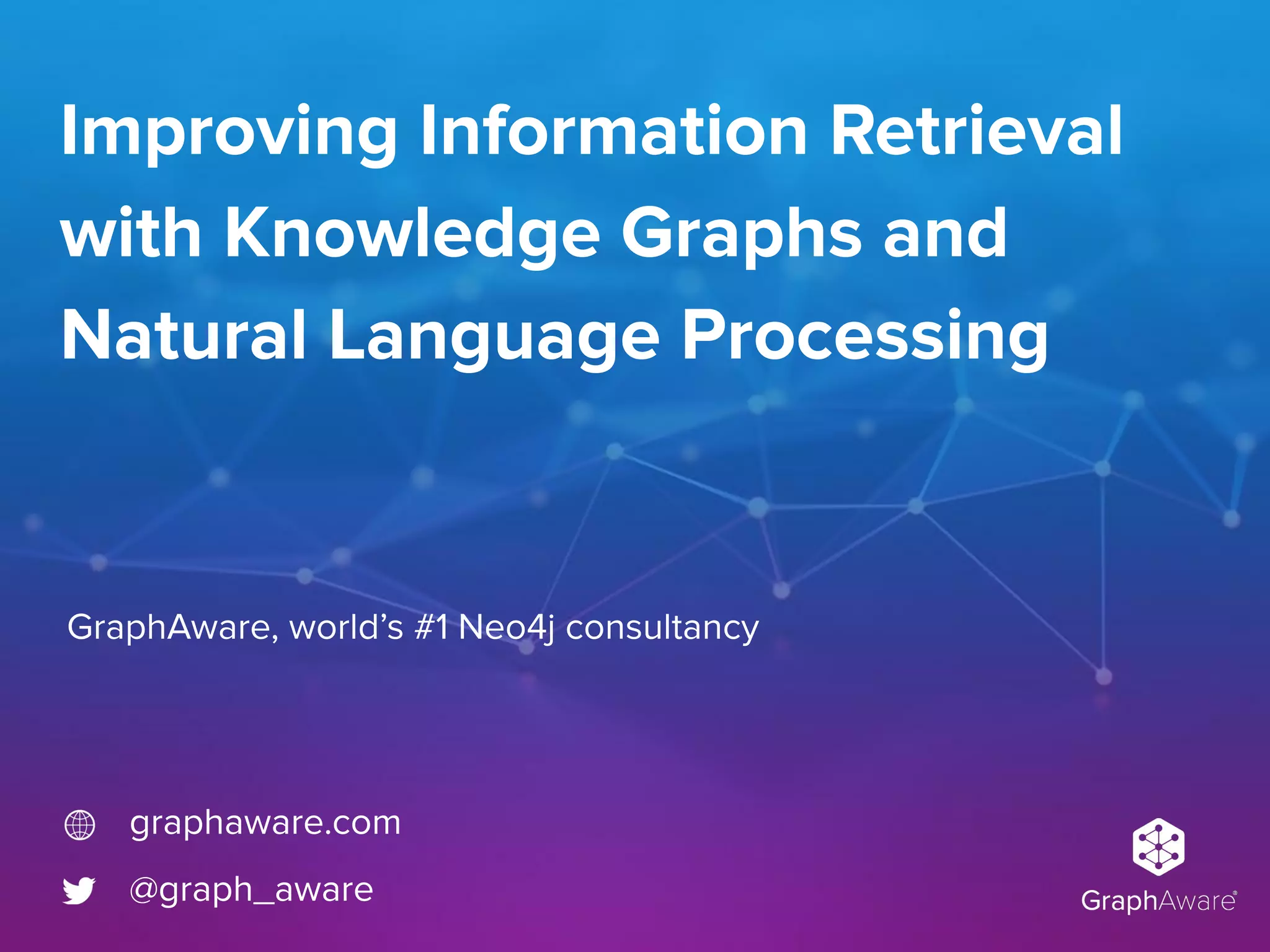 Improving Information Retrieval with Knowledge Graphs and Natural ...