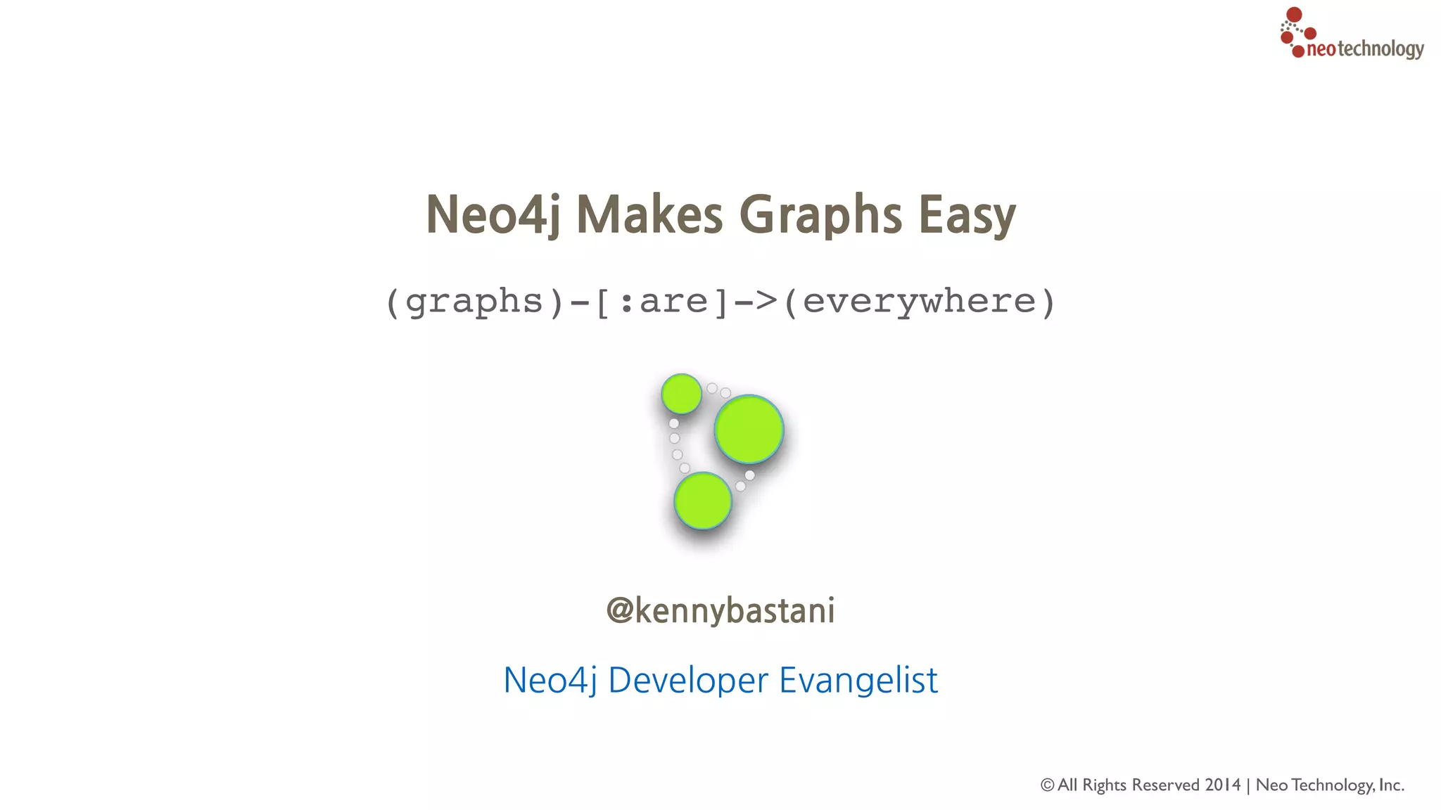 Neo4j Makes Graphs Easy | PPT
