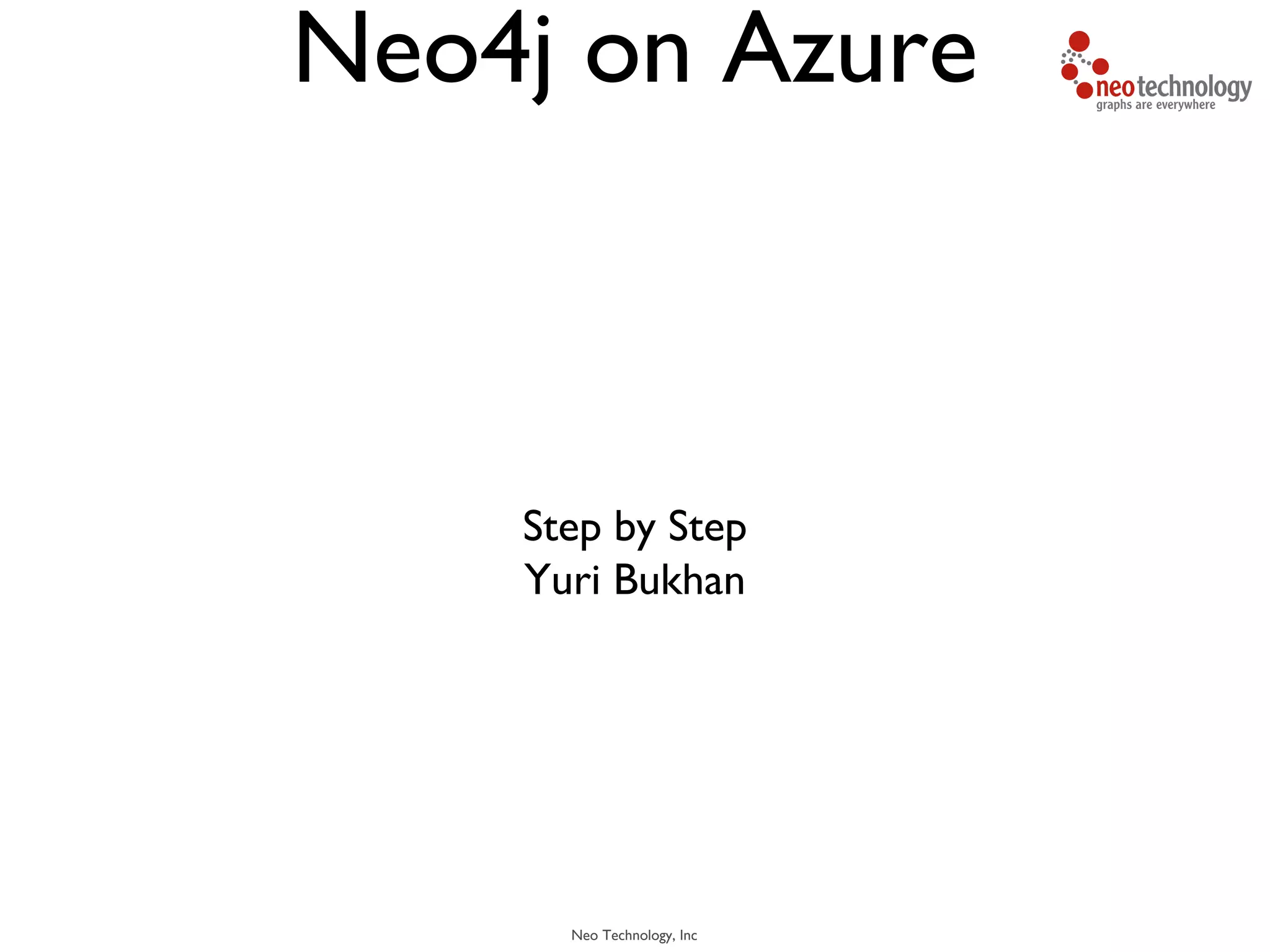 Neo4j On Azure Step By Step Ppt 