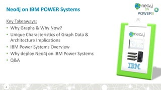 Webinar: Large Scale Graph Processing with IBM Power Systems & Neo4j | PPT