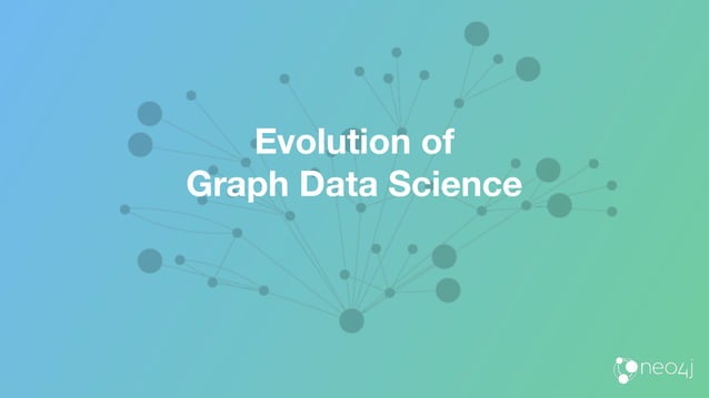 Neo4j Graph Data Science - Webinar | PPT