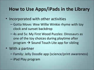 Apps and Kids at Your Library | PPT