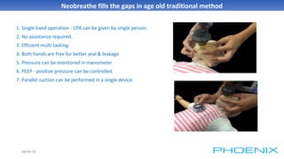 Neobreathe ( world’s first foot operated resuscitation care ) | PPT