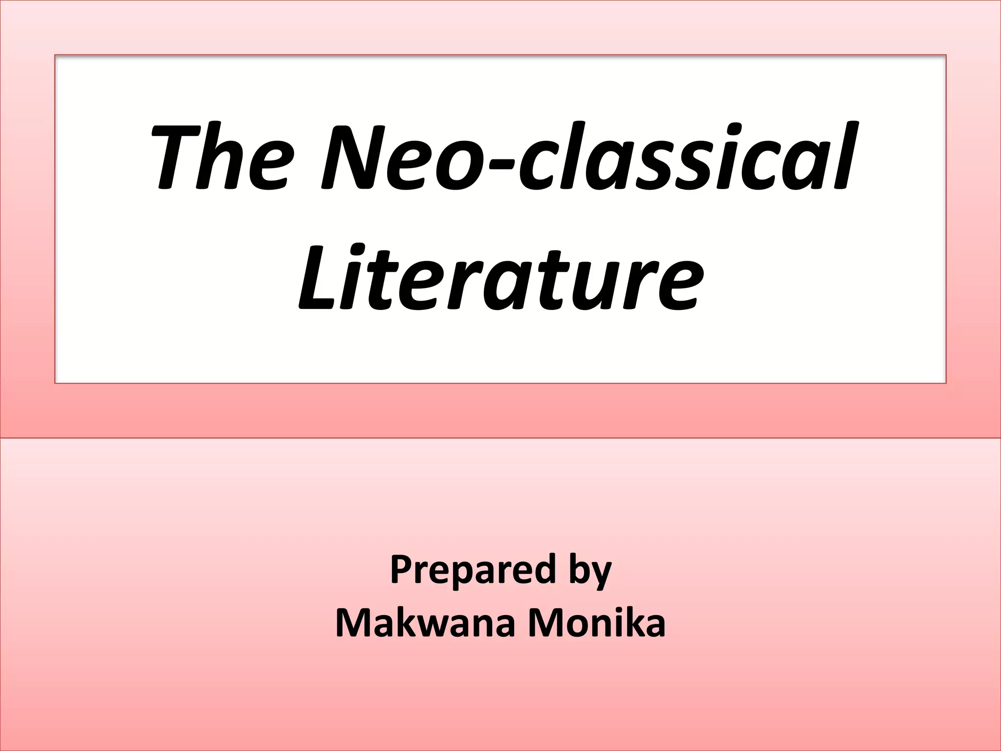 Paper-1 The Neo classical literature | PPTX