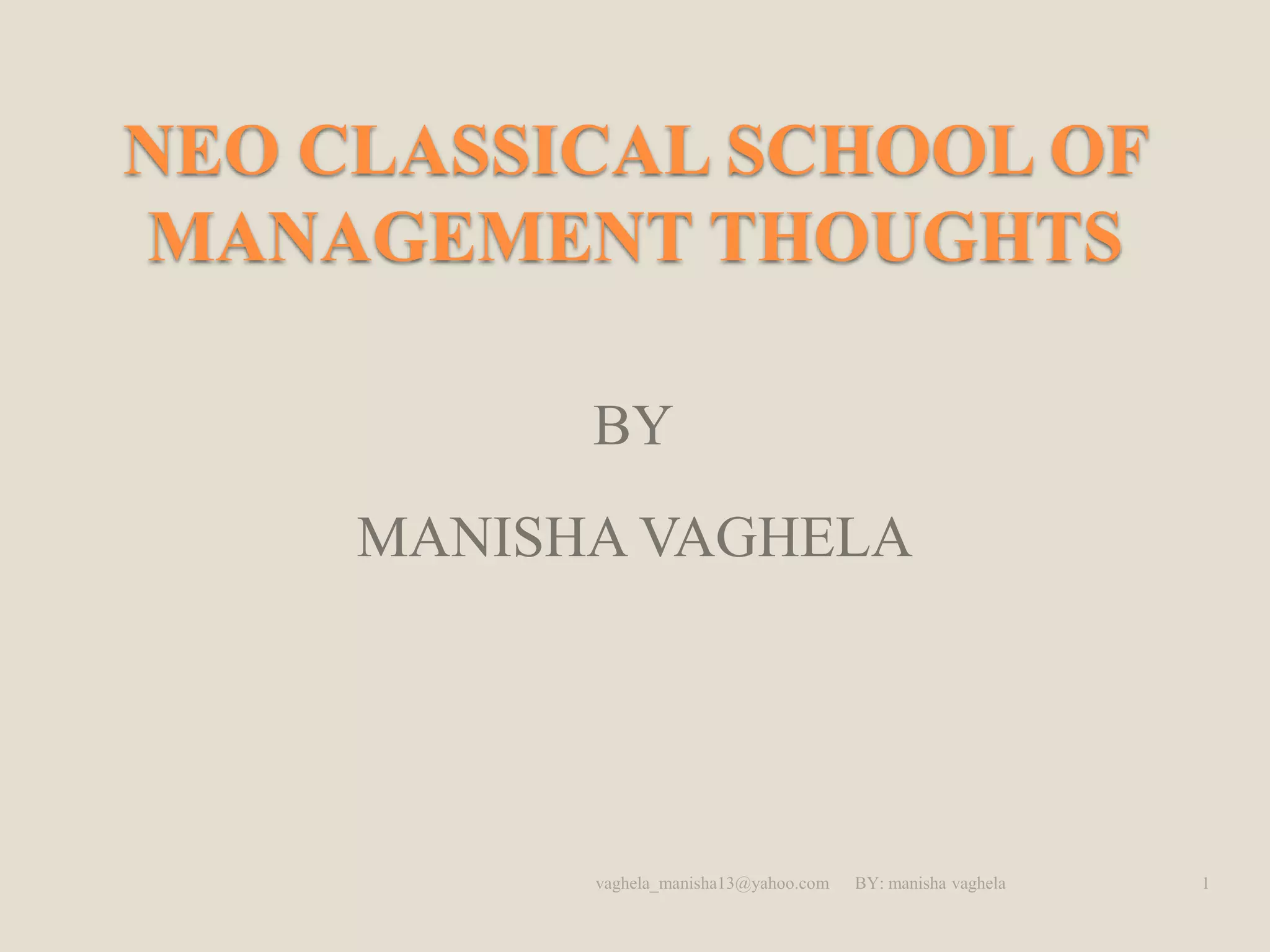 Neo classical school of management thoughtsneo clasical theory of ...