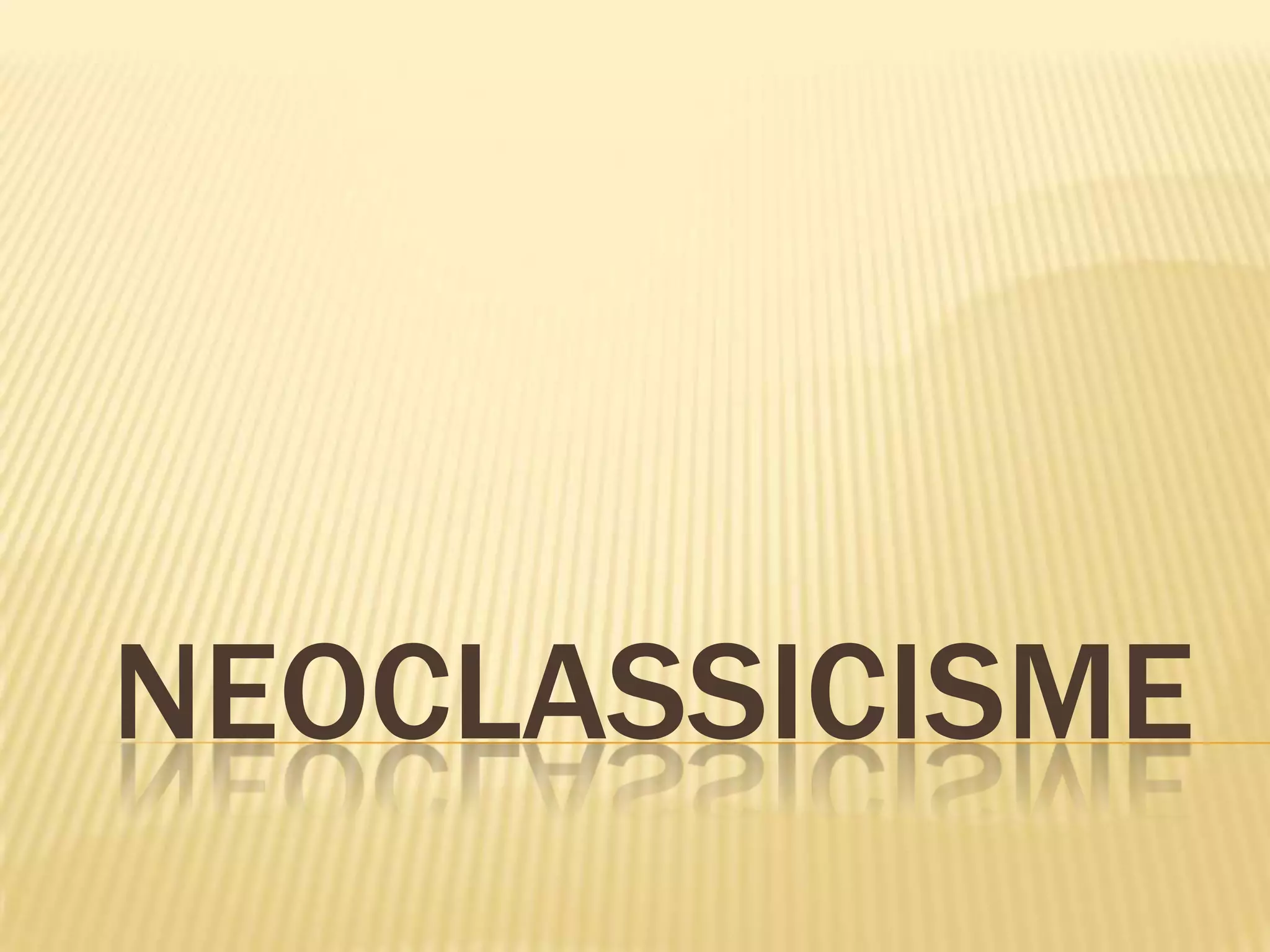 Neoclassicisme | PPTX