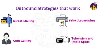 Mastering the Outbound Sales Strategy | PPTX