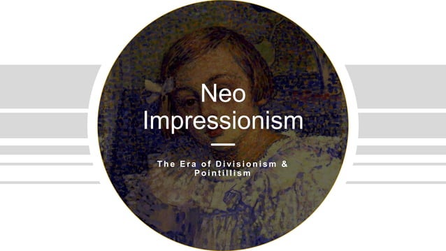 Neo impressionism | PPTX
