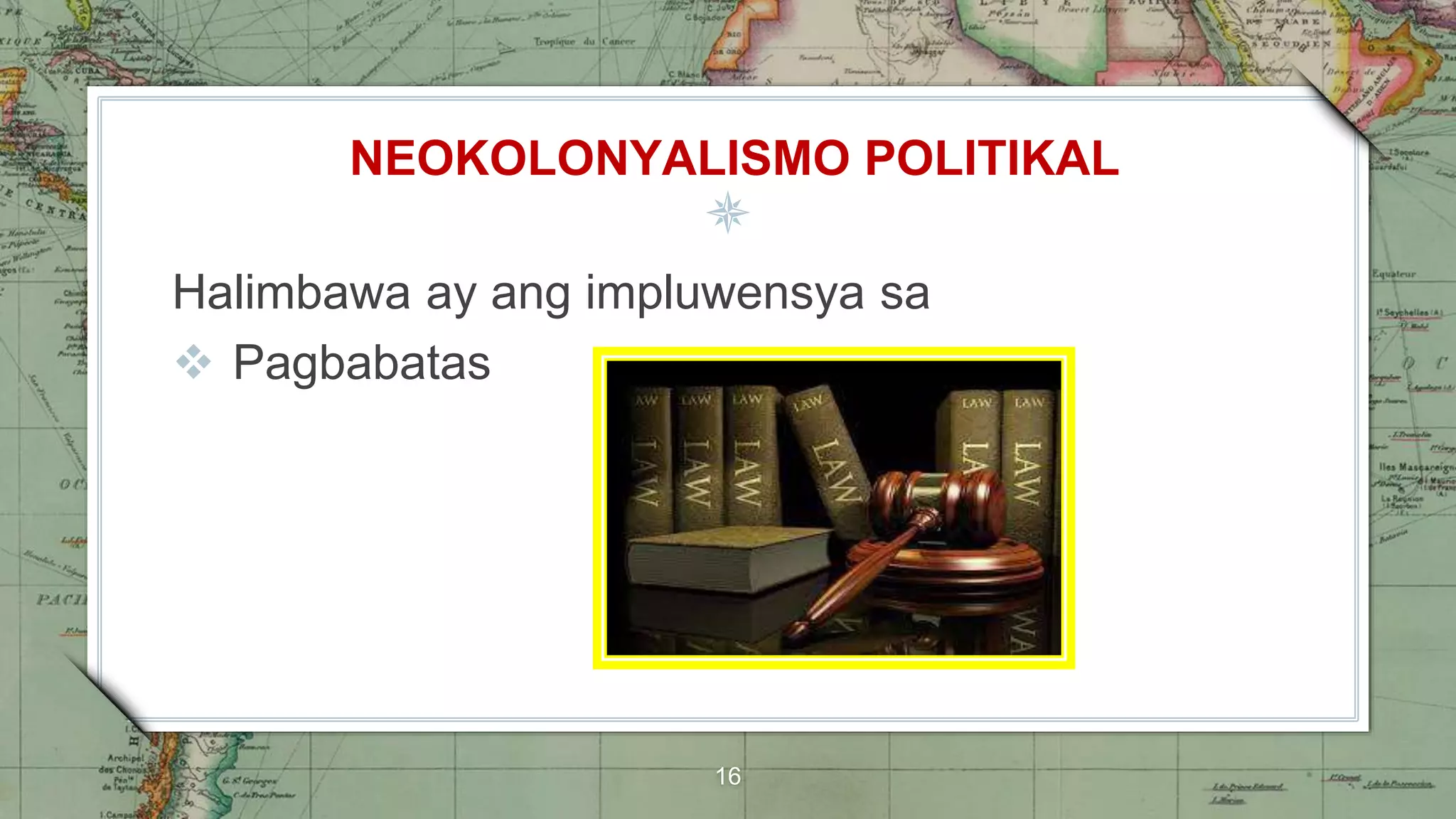 NEOKOLONYALISMO-KAHULUGAN, ANYO, EPEKTO.pptx