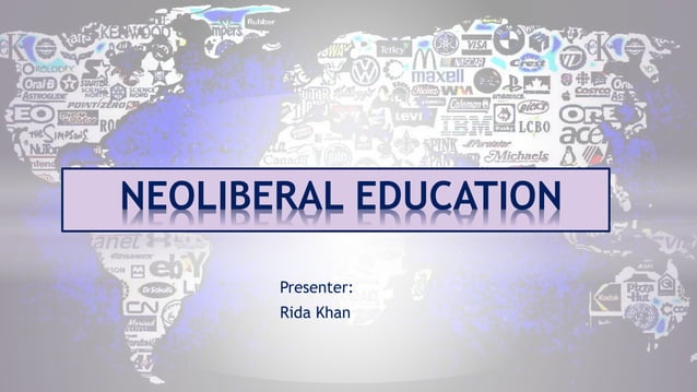 Neoliberal education ppt | PPTX
