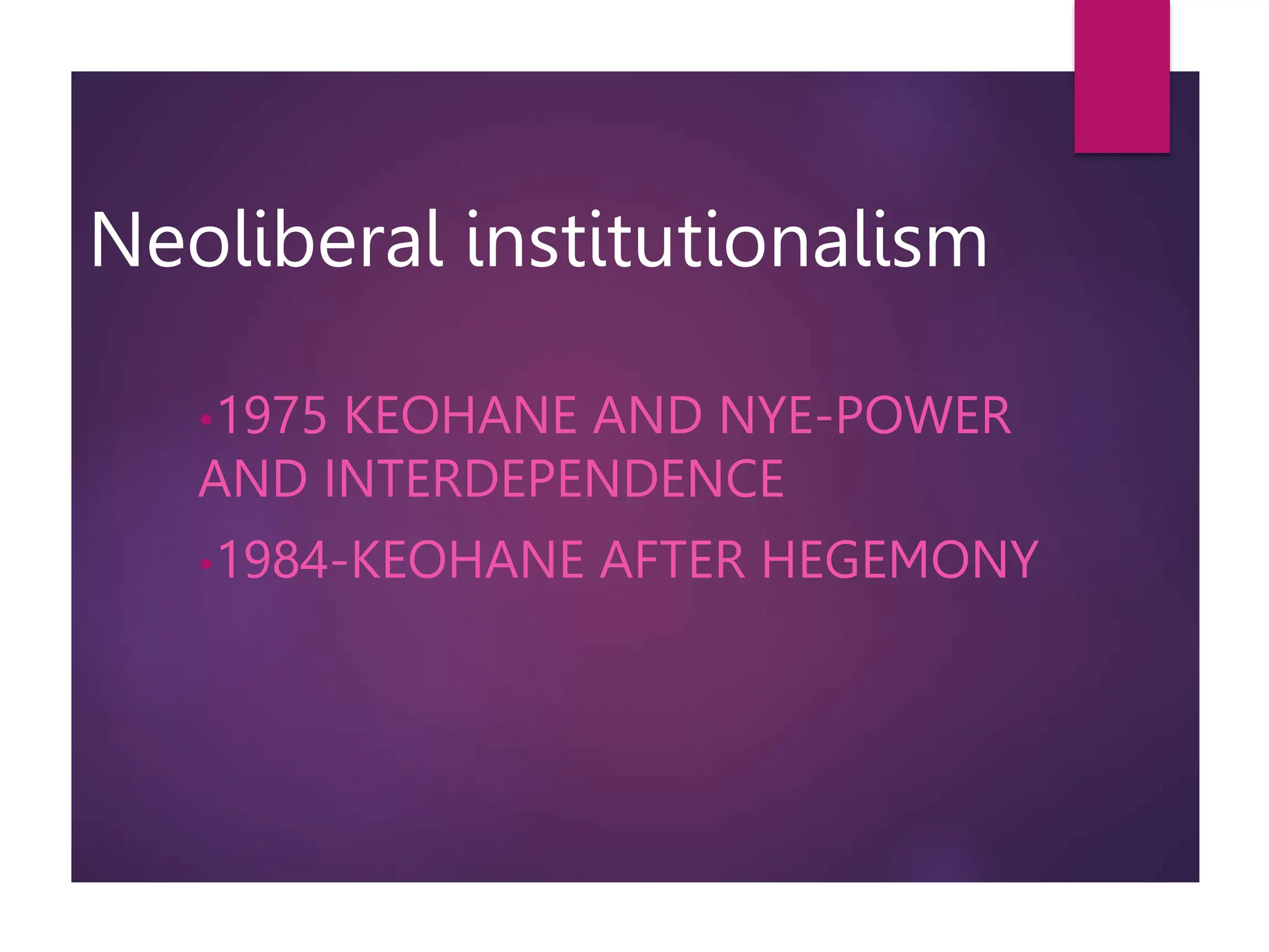 Neoliberal institutionalism 1hjhygj.pptx