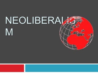 Neoliberalism | PPTX
