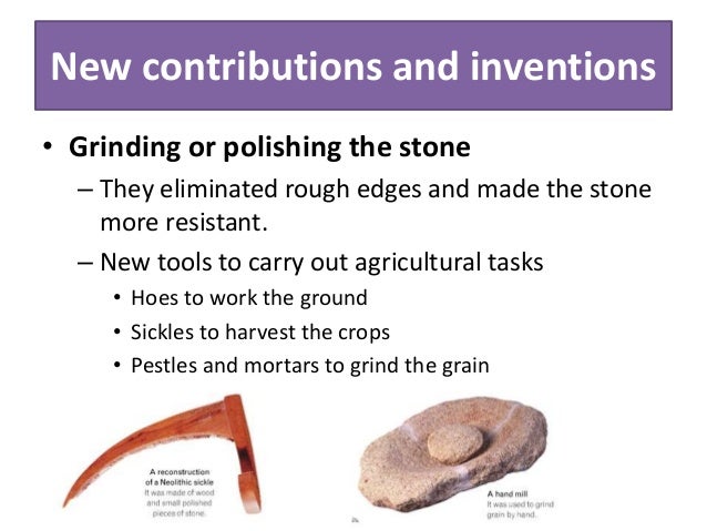 Neolithic Age Inventions By Bret Morsberger