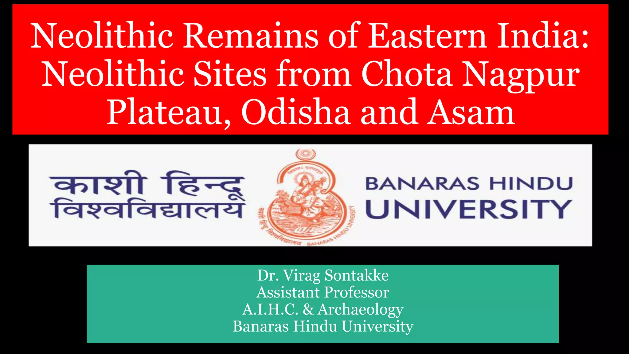 Neolithic Remains of Eastern India.pptx