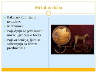 Neolit i metalno doba | PPTX