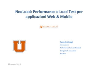 Neoload: Performance & Load Test per Applicazioni Web & Mobile | PPT