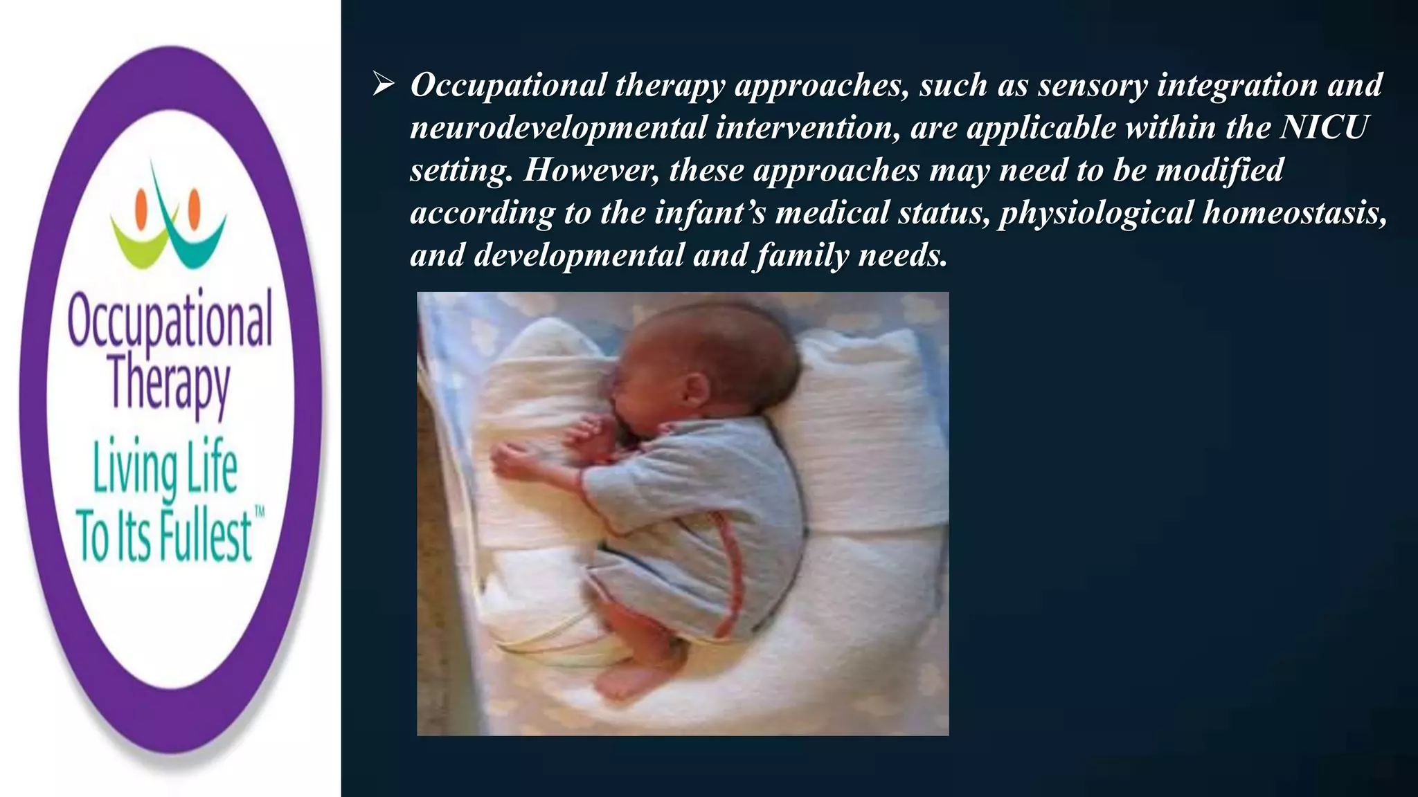 Occupational Therapy Practice in the Neonatal Intensive Care Unit | PPTX