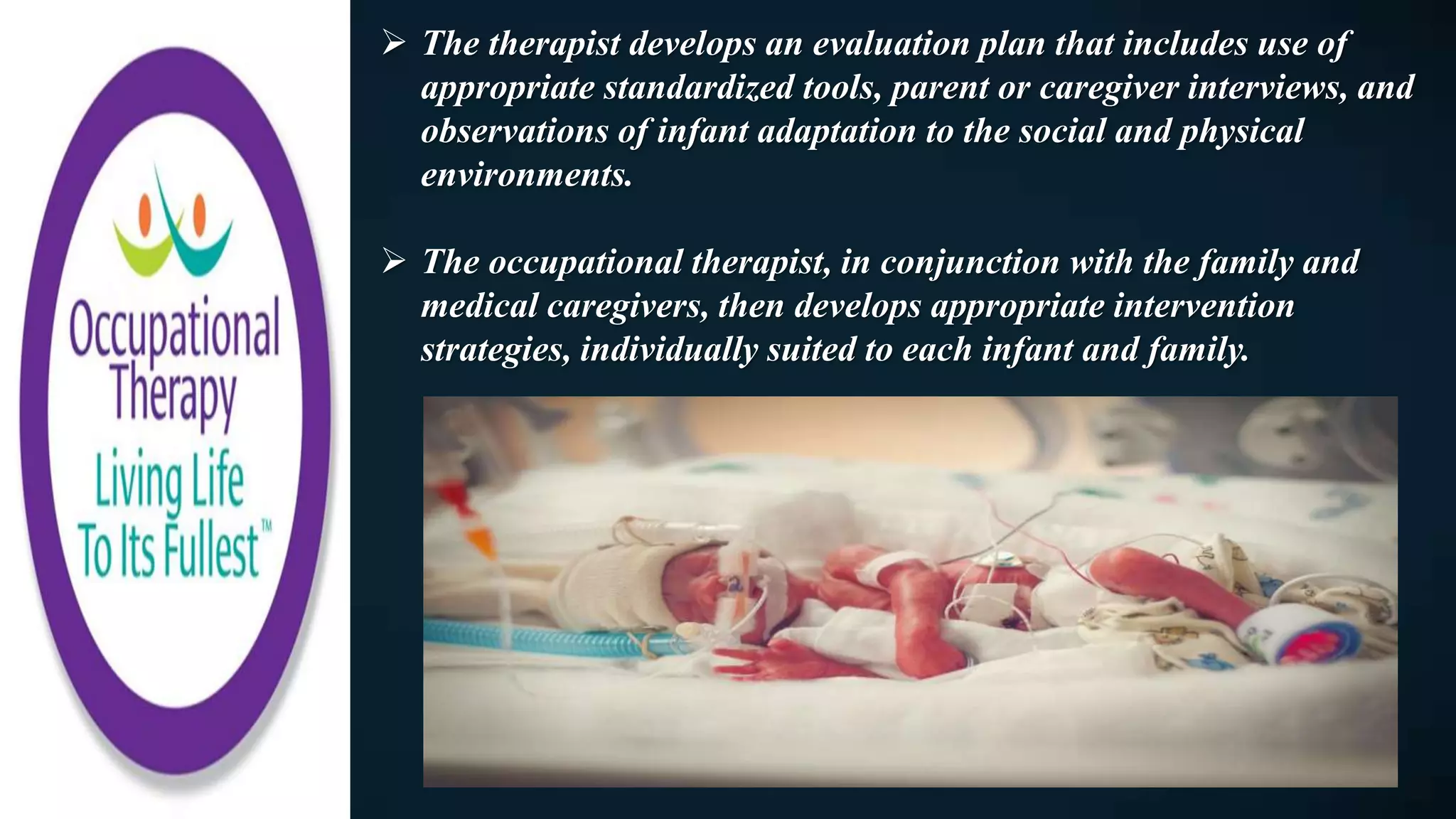 Occupational Therapy Practice in the Neonatal Intensive Care Unit | PPTX