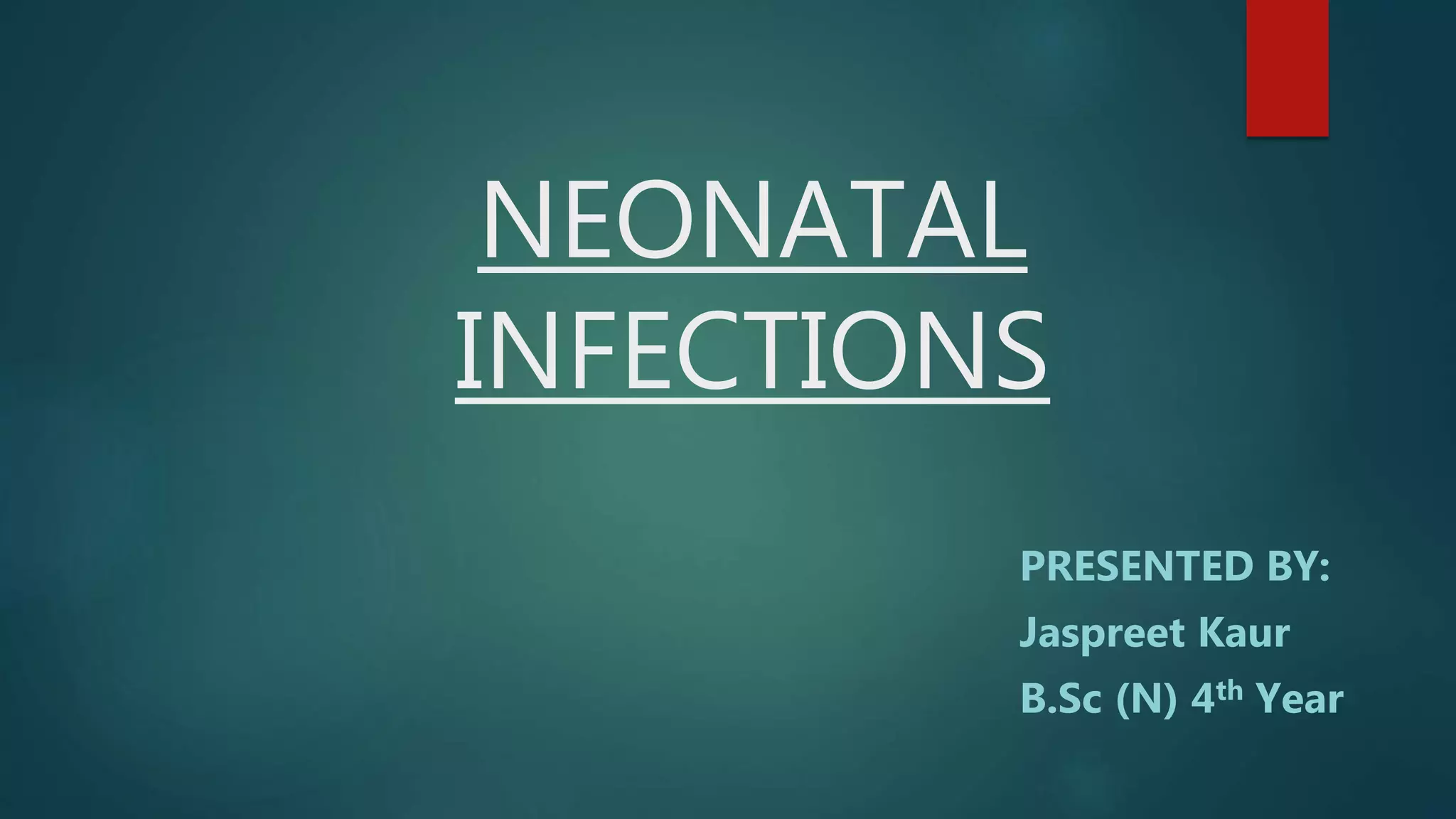 Neonatal Infections | PPTX