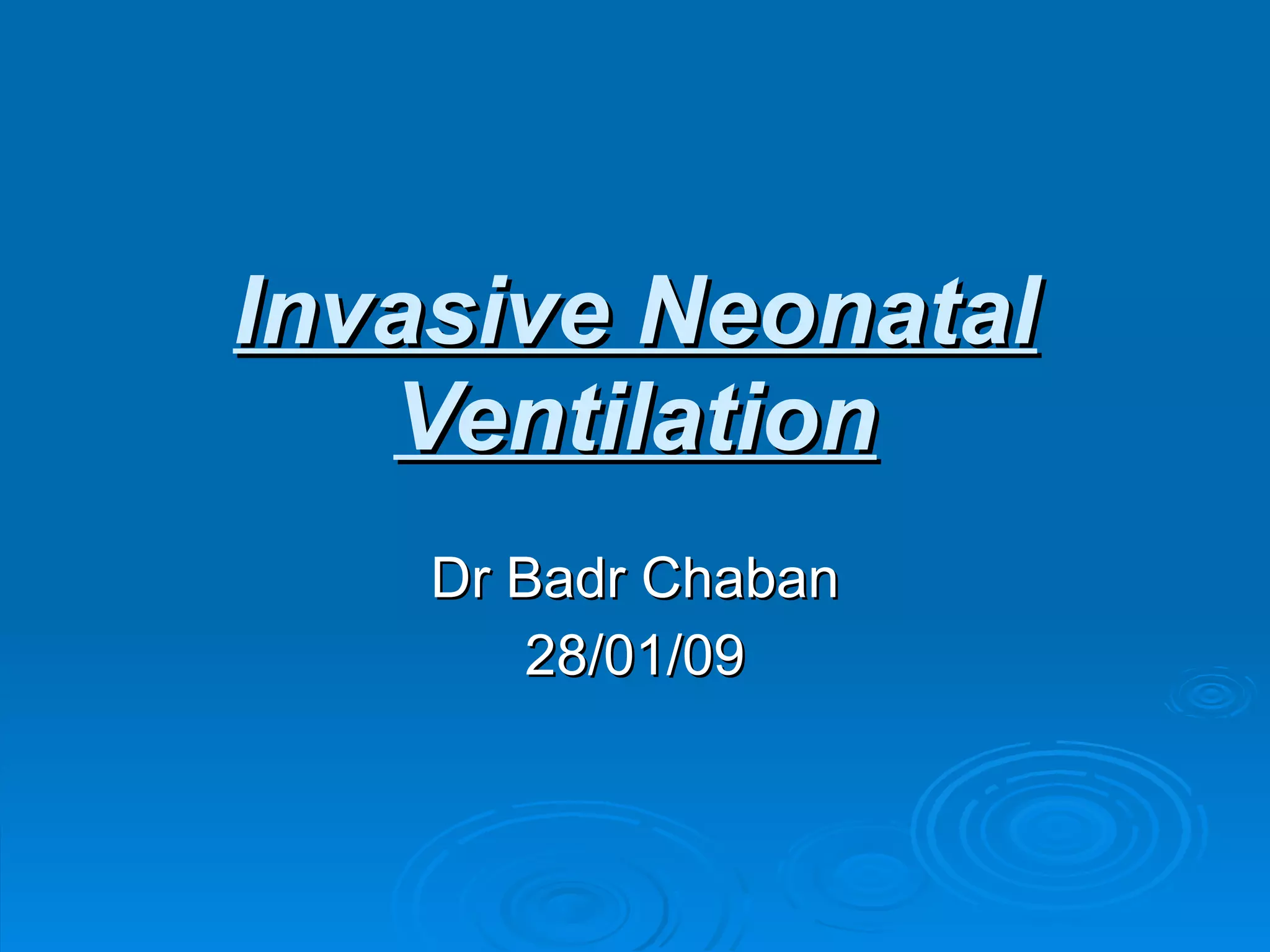 Neonatal Ventilation | PPT