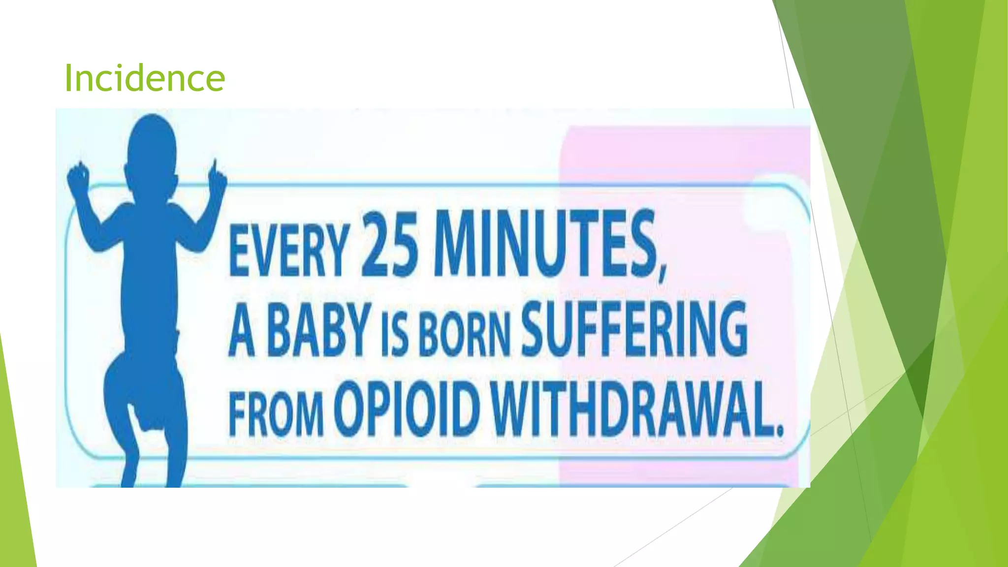 Neonatal abstinence syndrome | PPTX