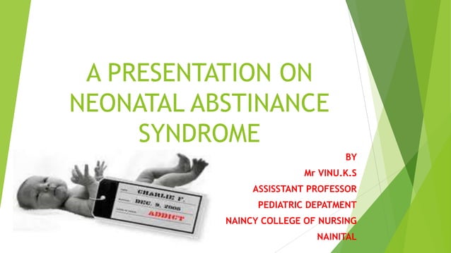 Neonatal abstinence syndrome | PPT