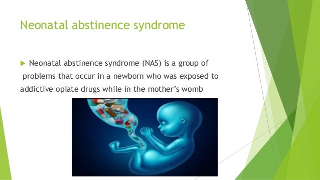 Neonatal abstinence syndrome