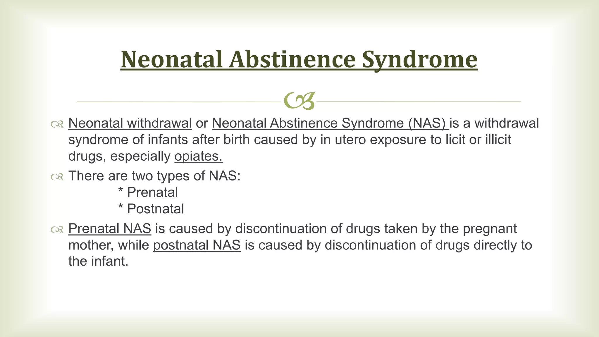 Neonatal abstinence syndrome | PPTX