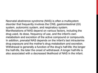 Neonatal Abstinence Syndrome (NAS Syndrome).pptx