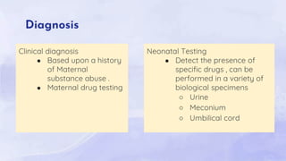 Neonatal Abstinence Syndrome - pptx | PPTX