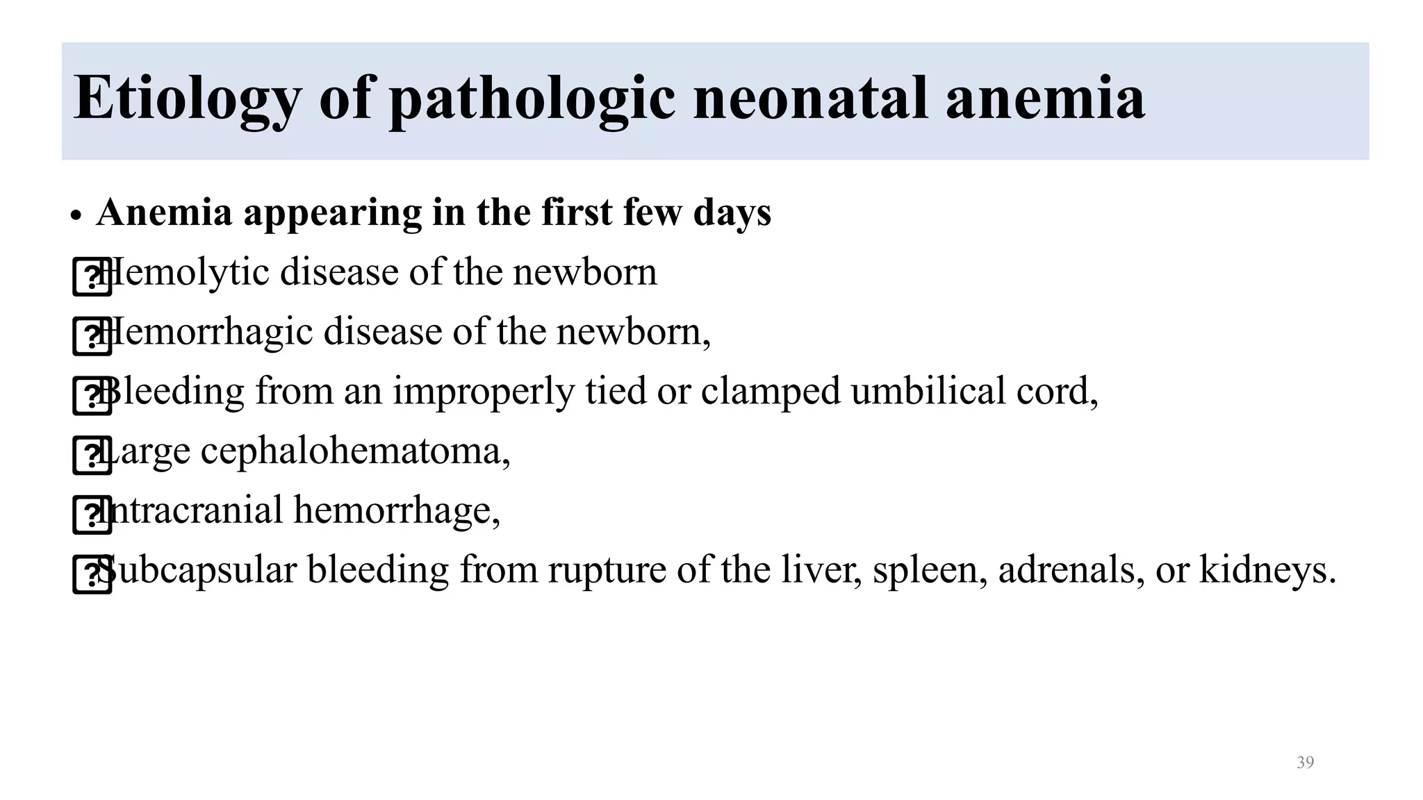 Neonatal anaemia: overview of pathophysiology, clinical approaches and ...