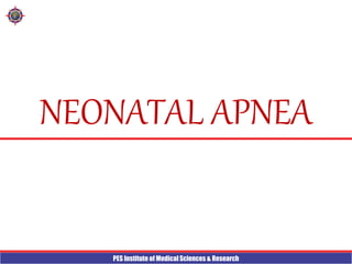 NEONATAL APNEA.pptx