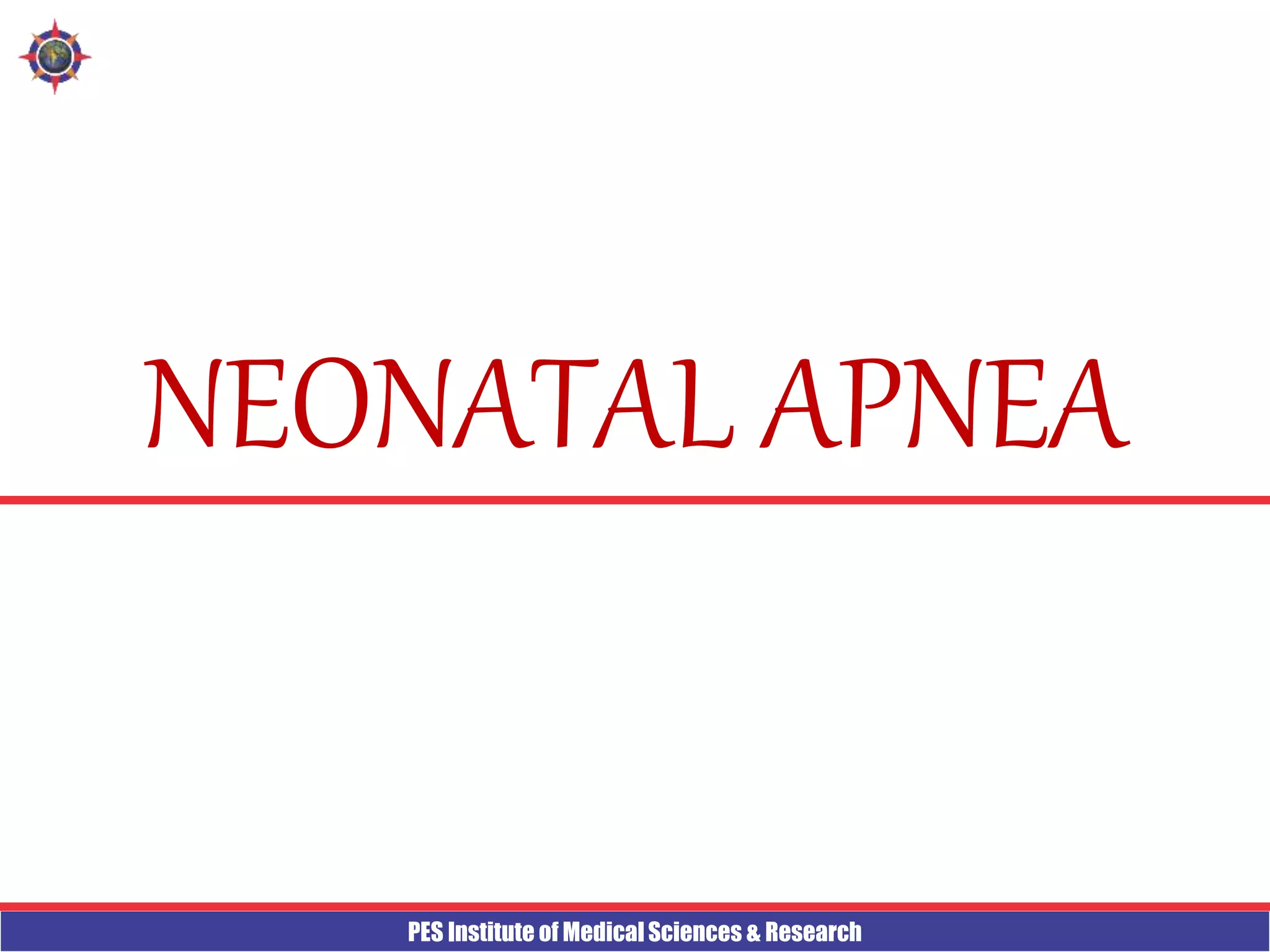 NEONATAL APNEA.pptx