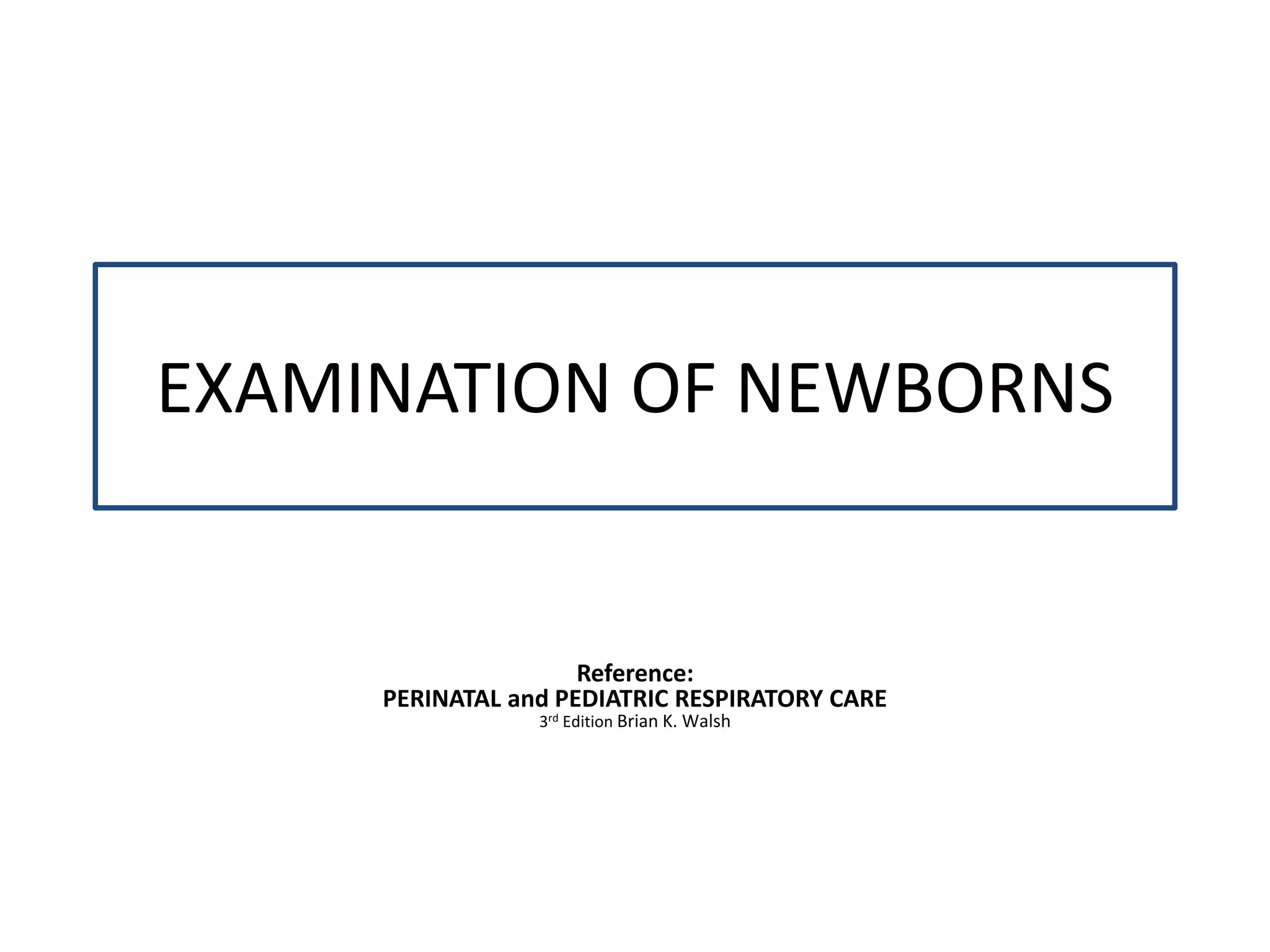 Neonatal assessment | PPTX