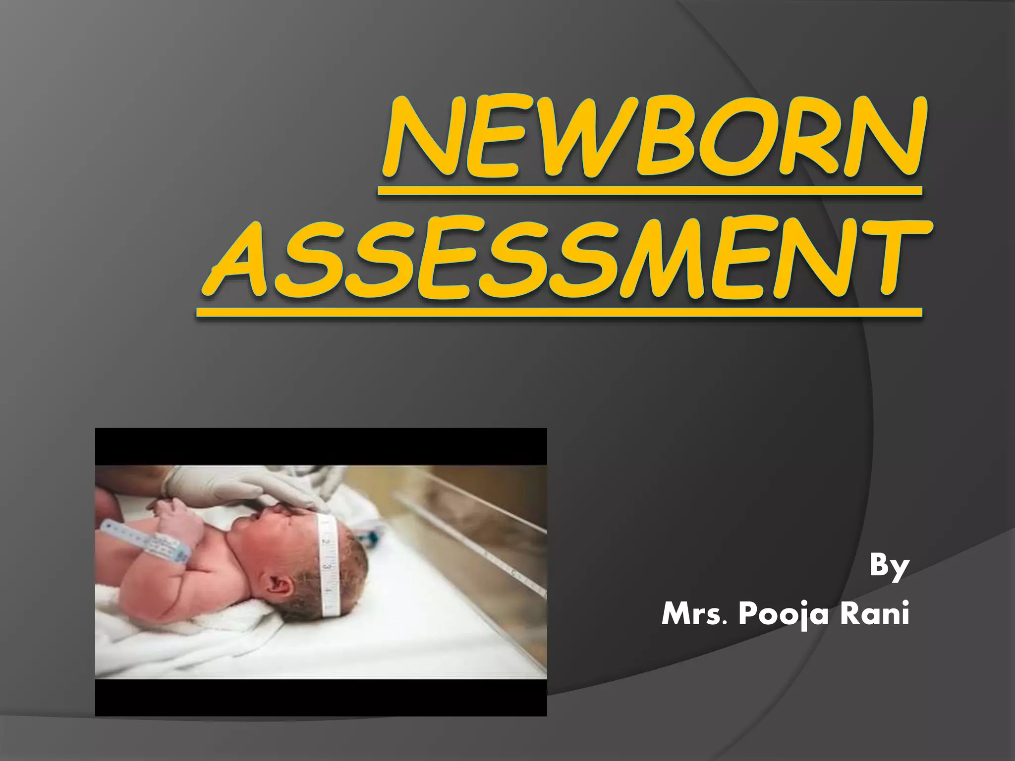 Newborn Assessment | PPTX