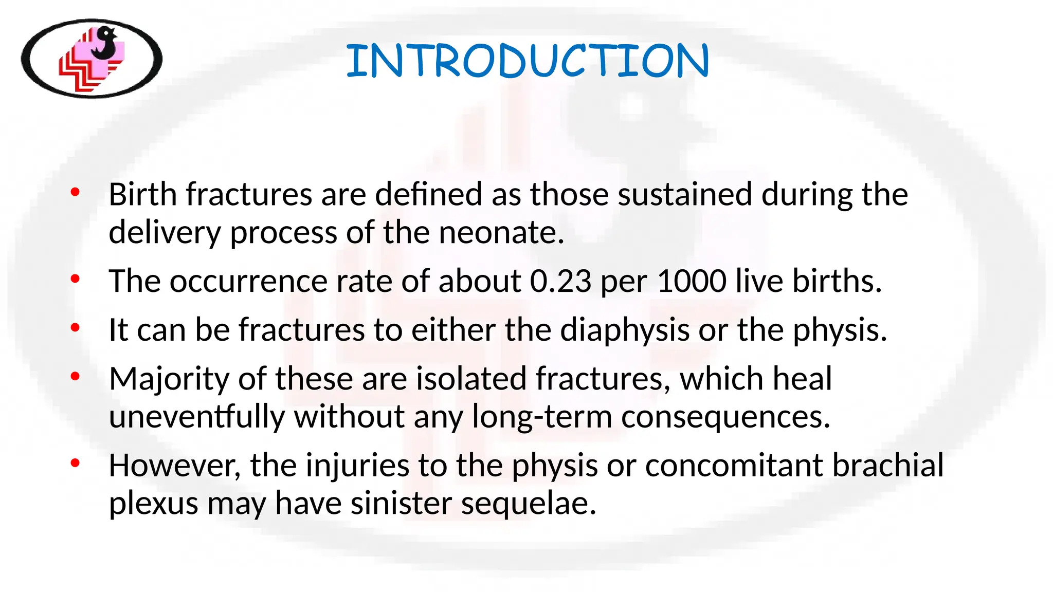 NEONATAL BIRTH FRACTURES - DESCRIBES THE FRACTURES OCCURRING DURING ...