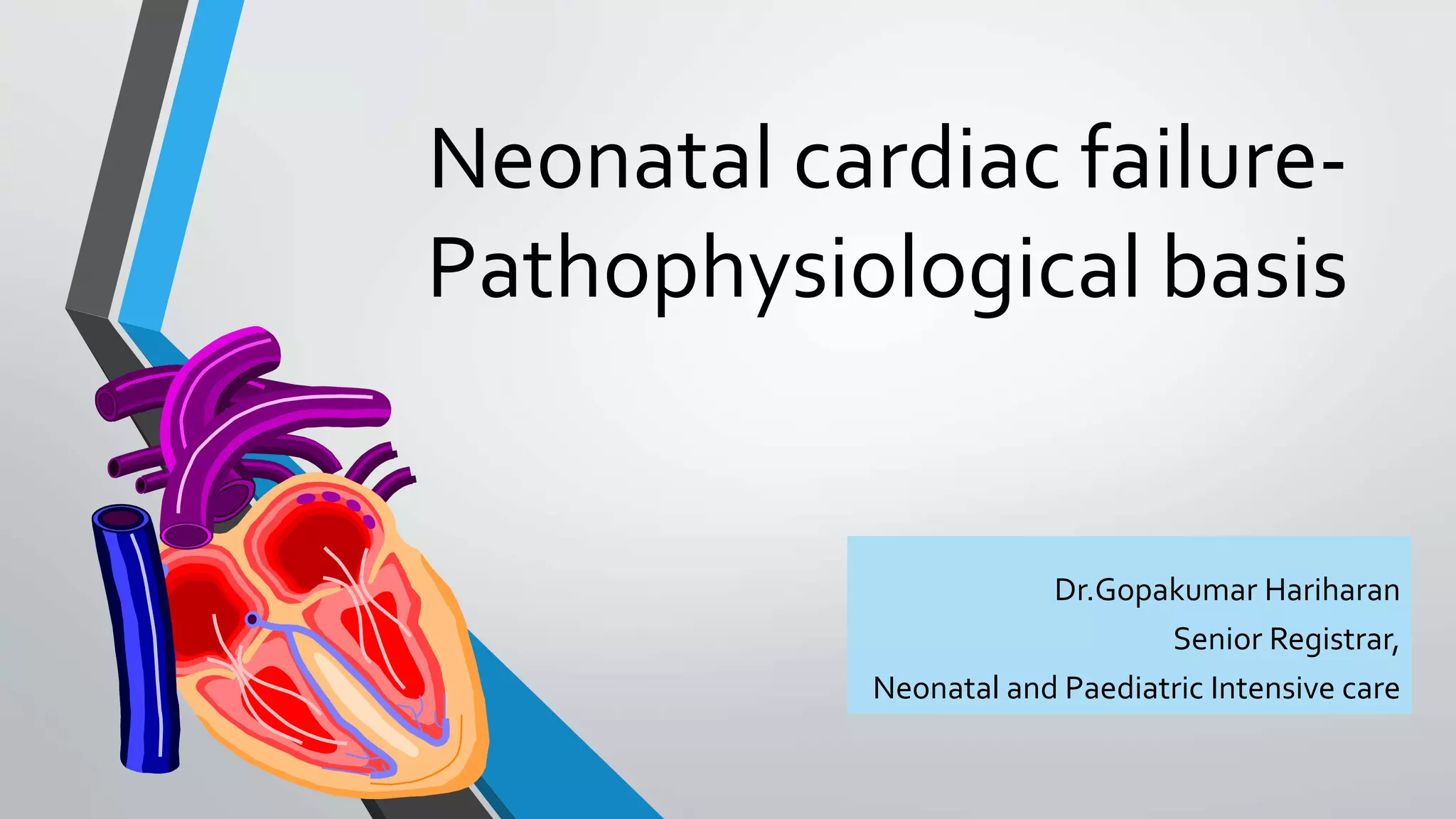 Neonatal cardiac failure | PPTX