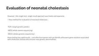 NEONATAL CHOLESTASIS , UODATES ON DIAGNOSIS , TREATMENT AND PREVENTION ...