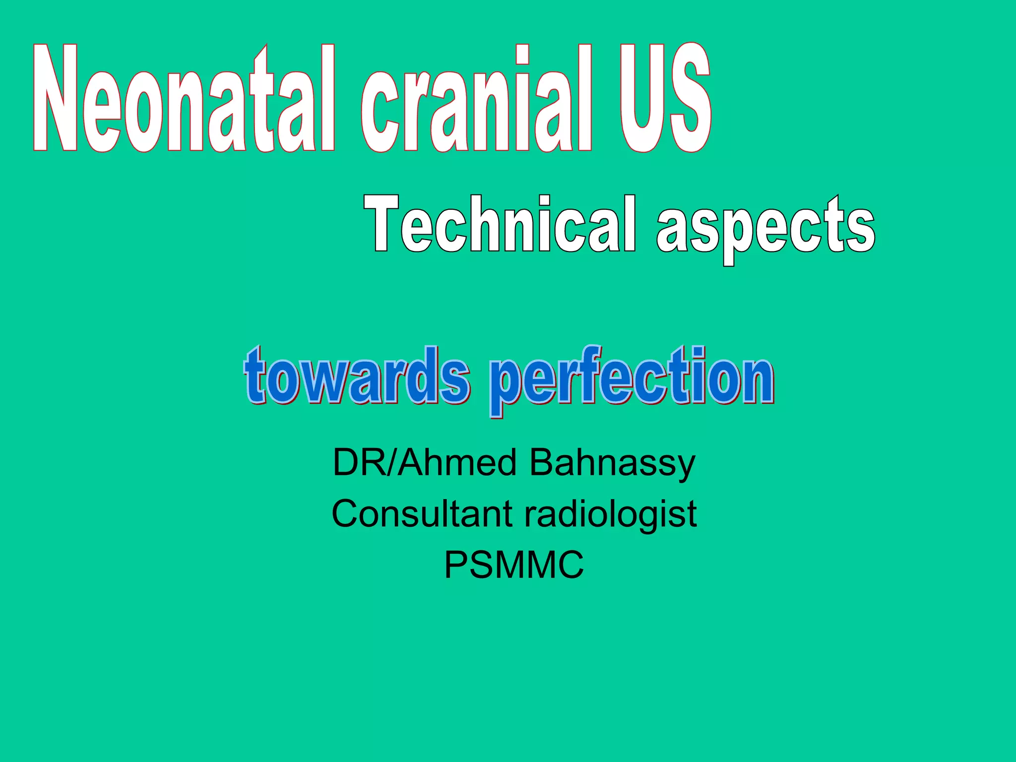 Neonatal cranial us from A to Z | PPT
