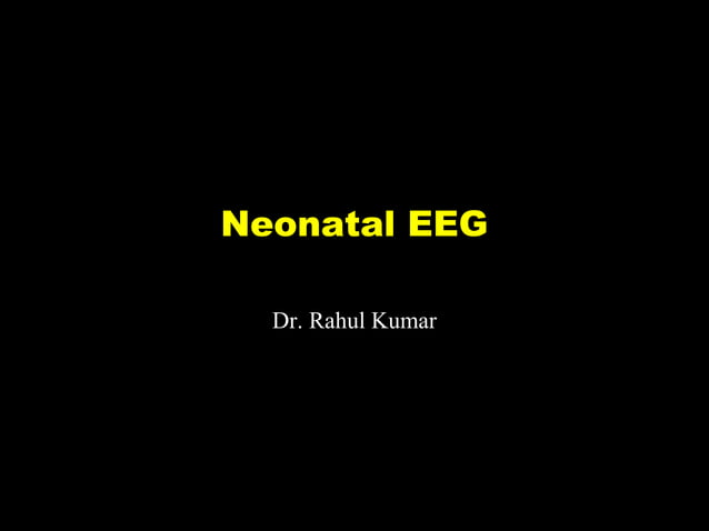 Neonatal EEG Patterns | PPT