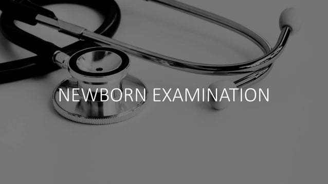 neonatal examination, ballard score cth 1.pptx
