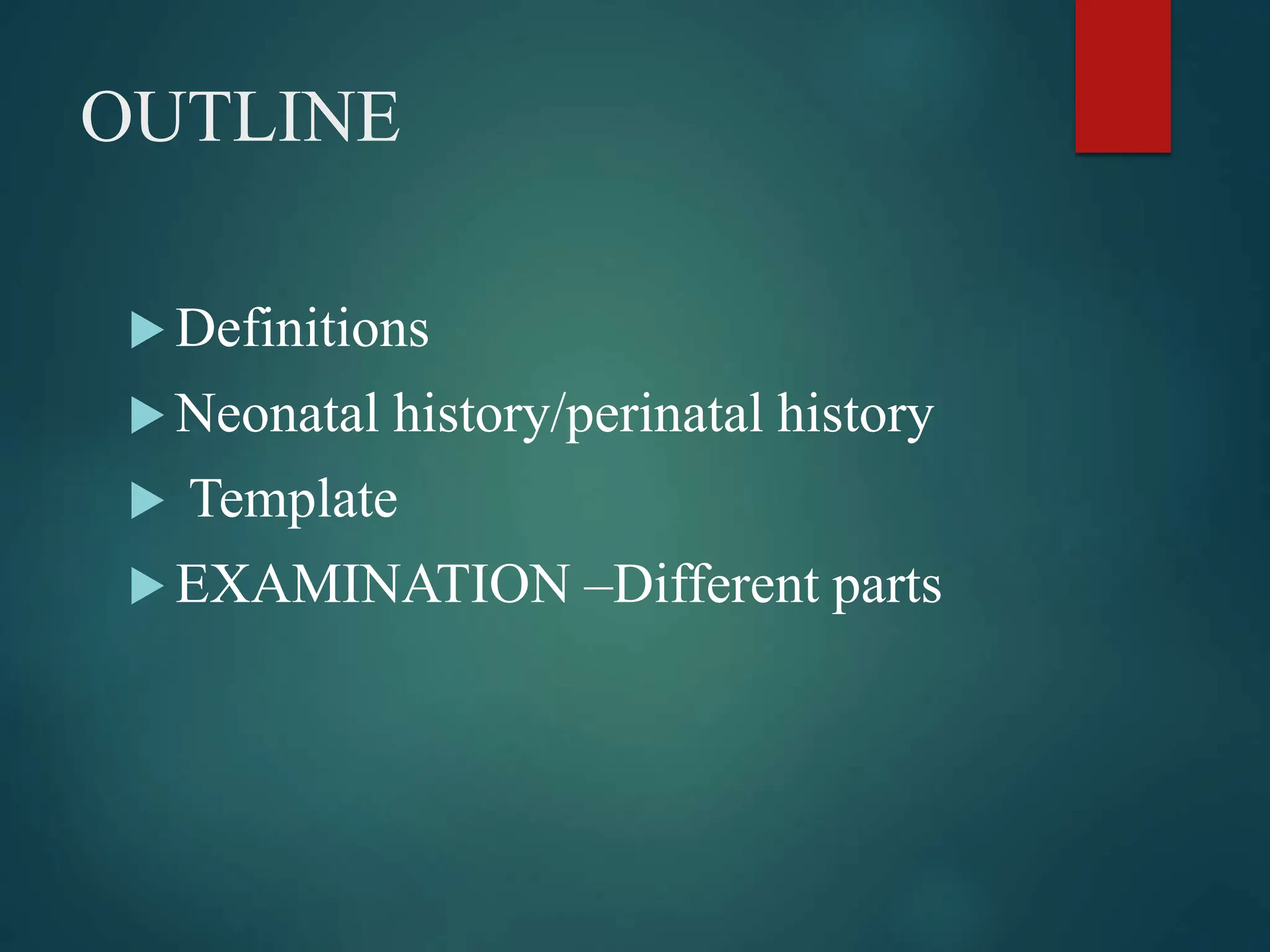 Neonatal history taking and examination.pptx