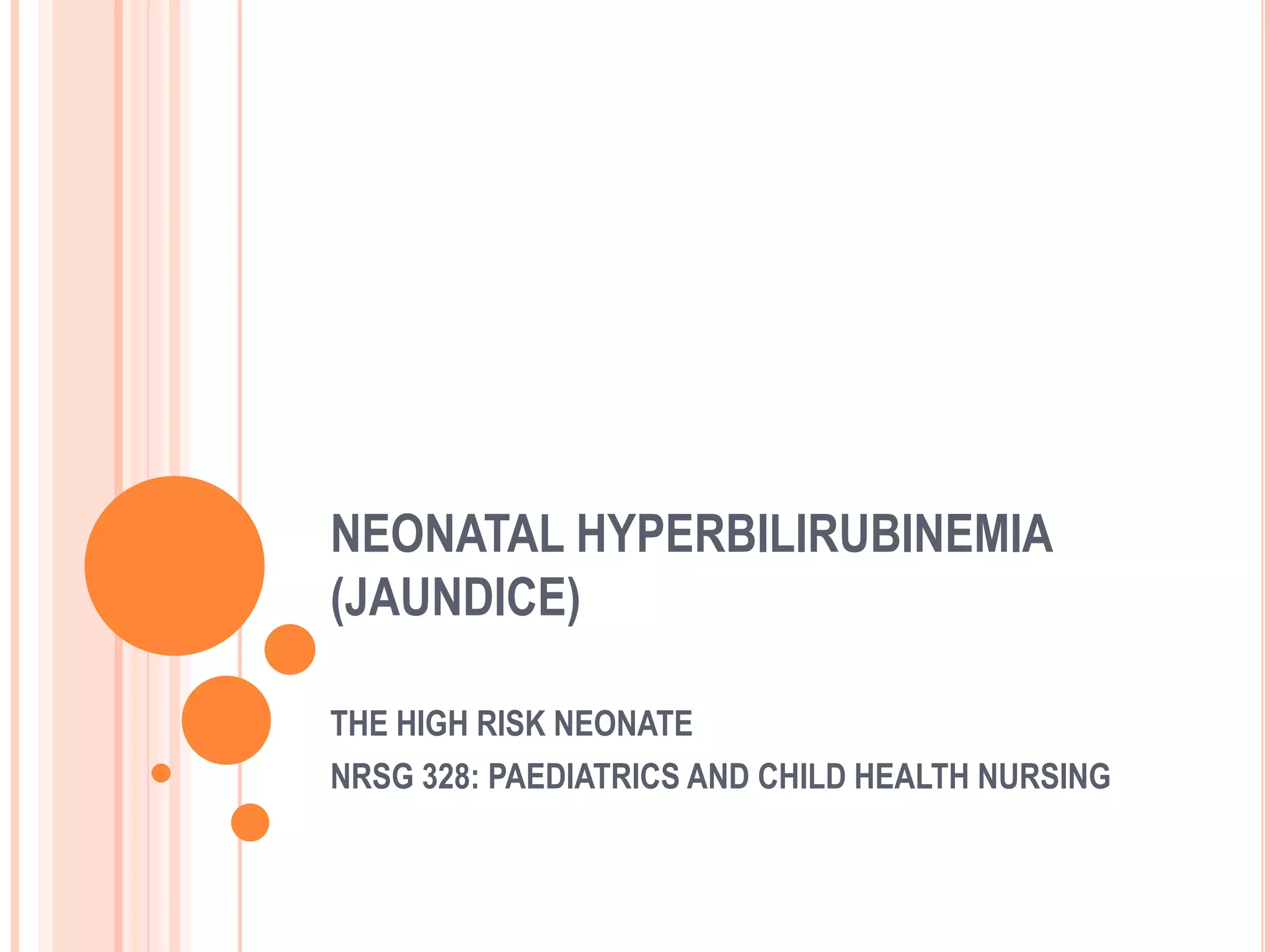 Neonatal Hyperbilirubinemia final I.ppt | Pregnancy | Reproductive Health