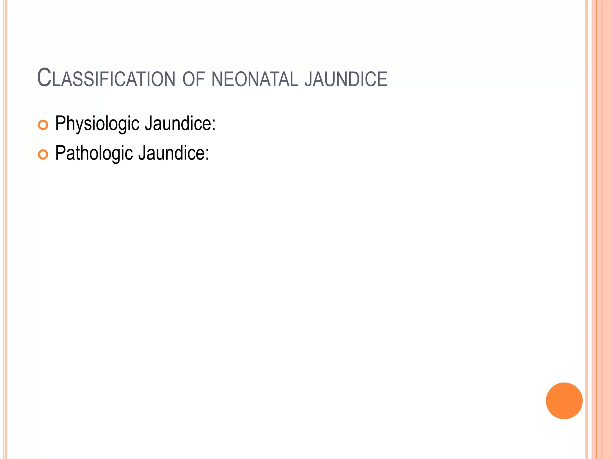 Neonatal Hyperbilirubinemia final I.ppt